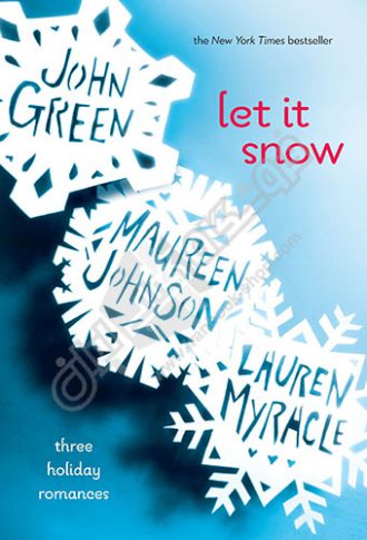 Let It Snow | کتاب Let It Snow | کتاب let it Snow By John Green