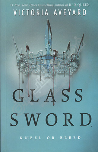 کتاب Glass Sword | رمان Glass Sword By Victoria Aveyard | کتاب ایران