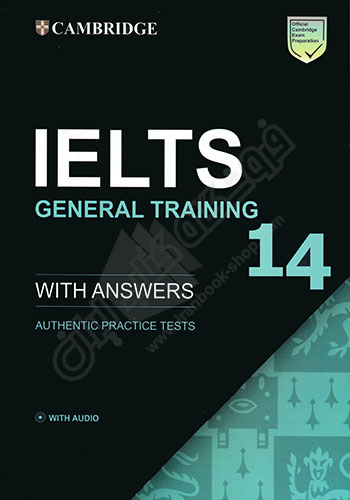 Cambridge IELTS 14 General Training | کمبریج آیلتس 14 جنرال
